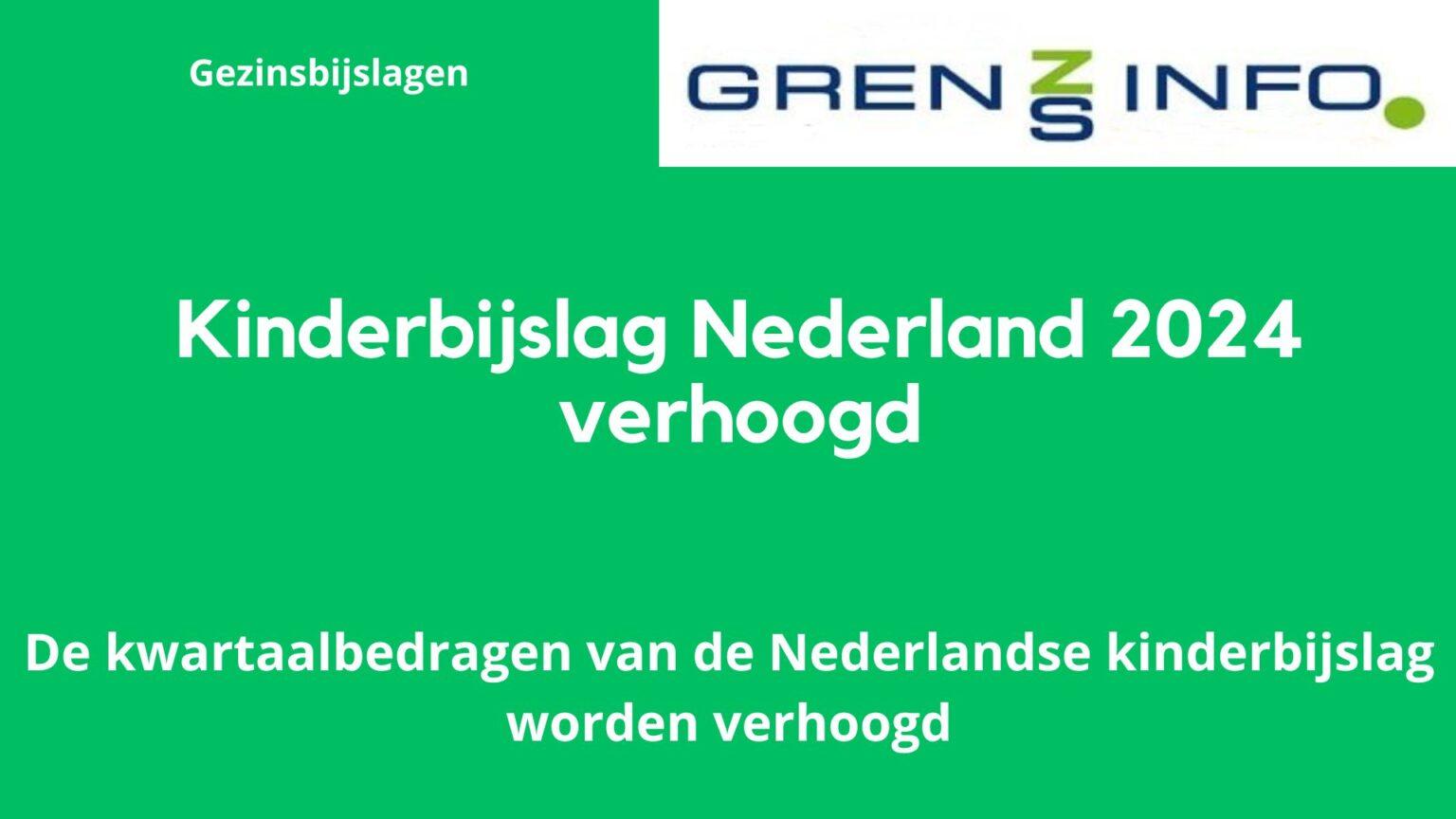 Kinderbijslag Nederland 2024 verhoogd - Grenzinfopunkt